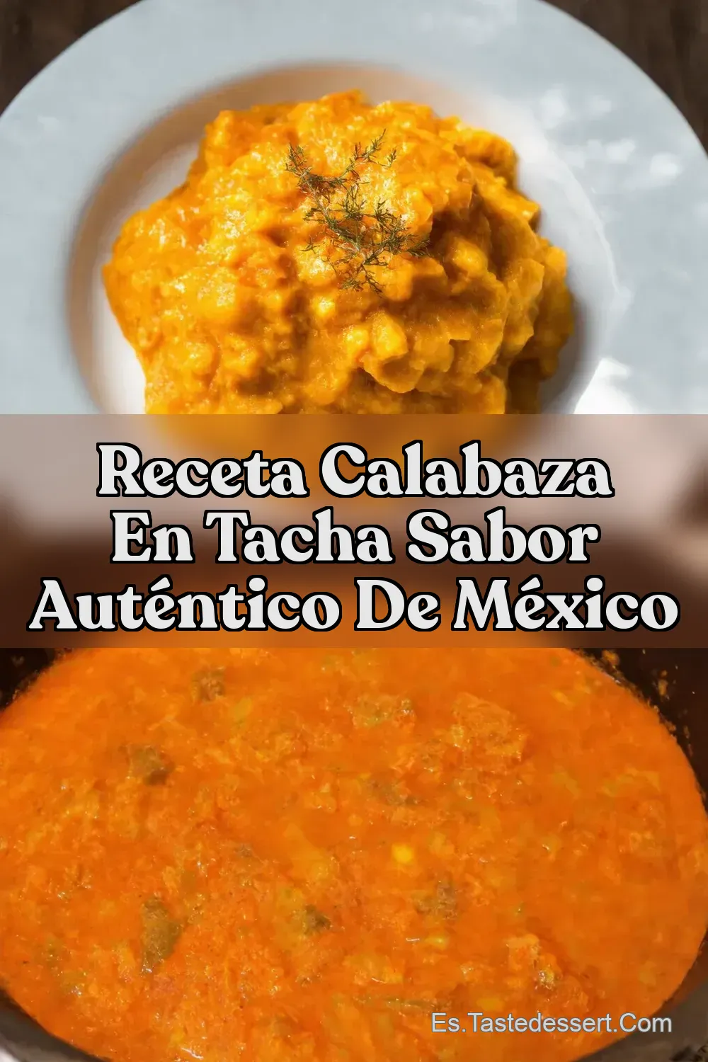 Receta Calabaza en Tacha El Sabor de mi Abuela - Es Taste…